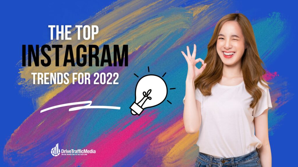 The Top Instagram Trends for 2022 According to a Social Media and SEO ...