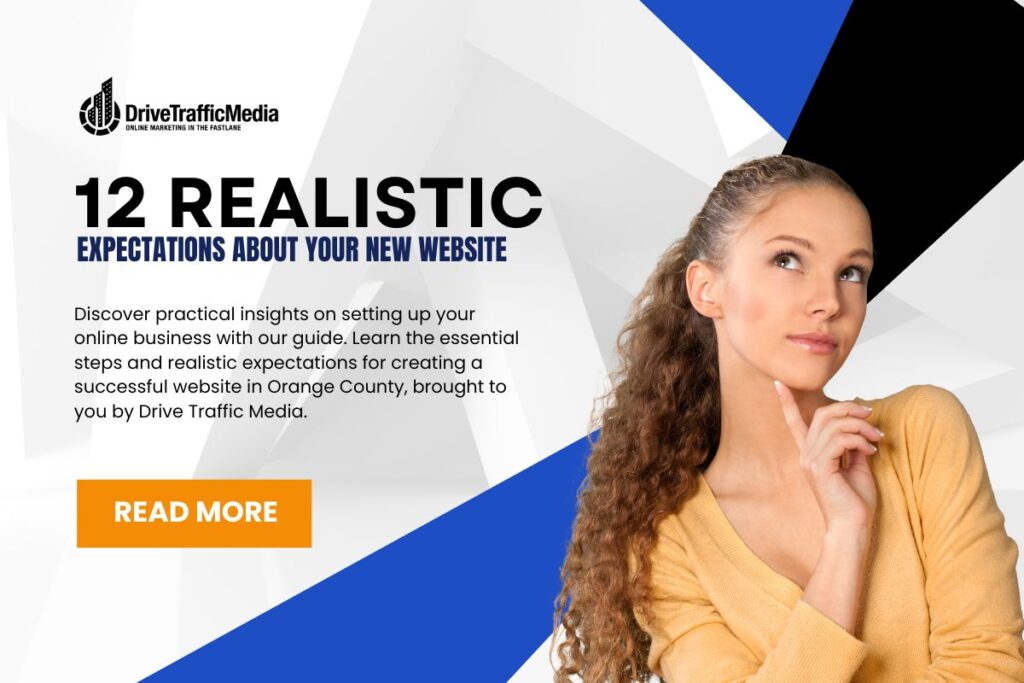 12 Realistic Expectations About Your New Website